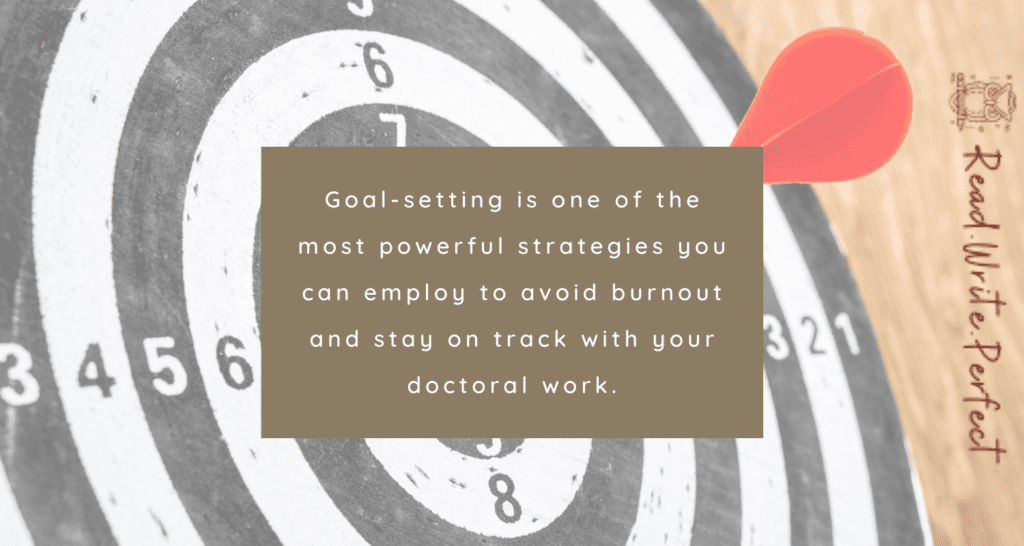 Goal Setting for Doctoral Students - Read Write Perfect